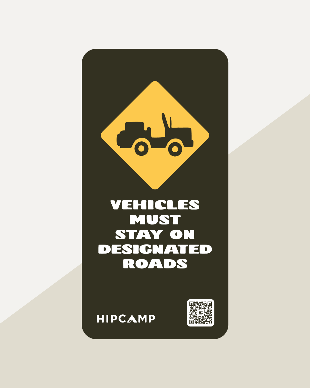 Vehicles Must Stay on Designated Roads Sign – Hipcamp General Store