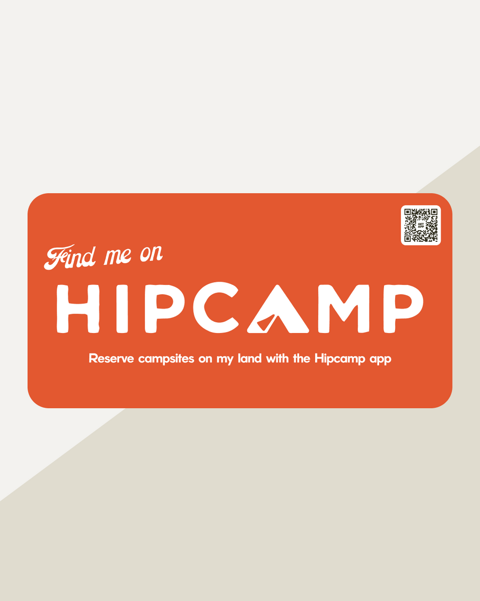 Find me on Hipcamp Sign (CH01) – Hipcamp General Store